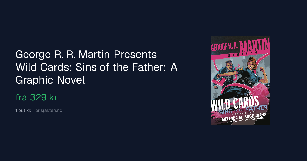 George R. R. Martin Presents Wild Cards: Sins of the Father: A Graphic ...